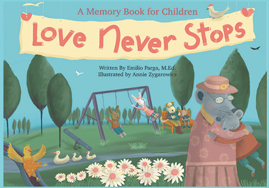 Love Never Stops: A Memory Book for Children | Centering Resources