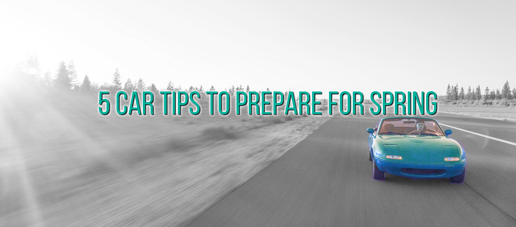 5 Quick Tips to Get Your Ride Ready for the Spring - Petroleum Service ...
