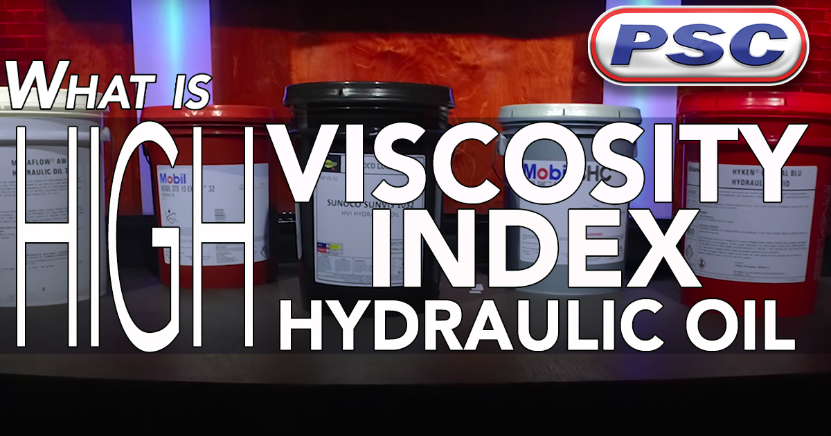 What's a High Viscosity Index Hydraulic (HVI) Oil? - Petroleum Service ...