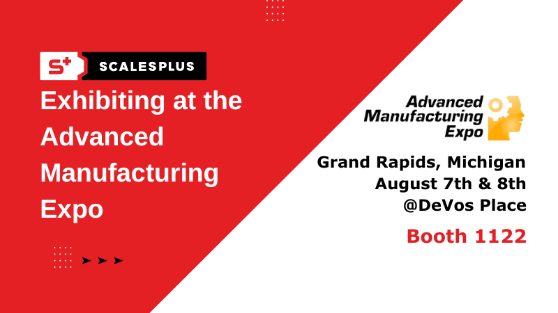 2024 Advanced Manufacturing Expo - Scales Plus