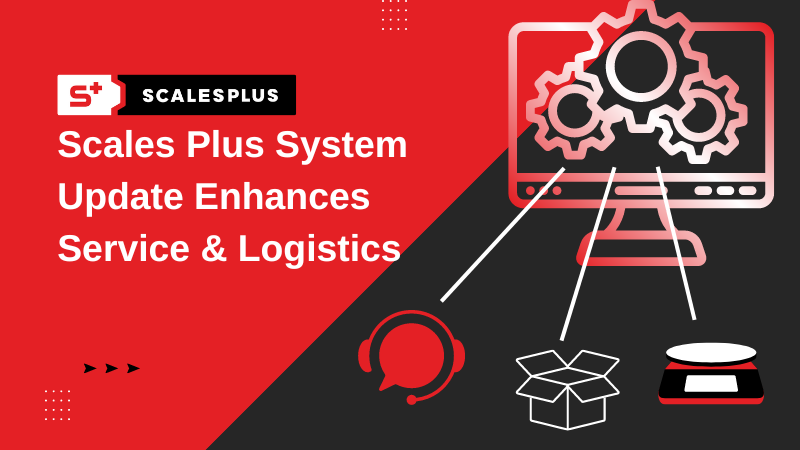 System Upgrade Enhances Service & Logistics - Scales Plus