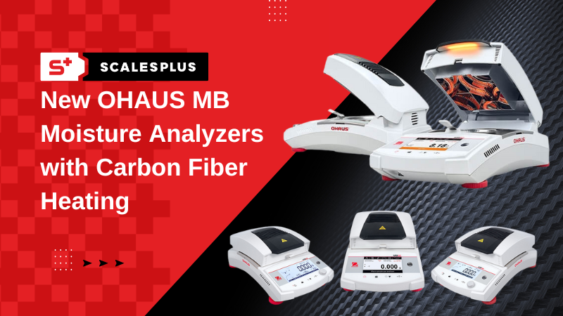 New OHAUS MB Moisture Analyzers with Carbon Fiber Heating - Scales Plus