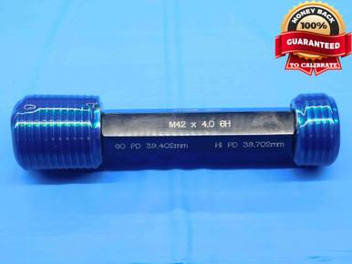 M42 X 4 6H METRIC THREAD PLUG GAGE 42 4.0 GO NO GO P.D.'S = 39.402 & 39 ...