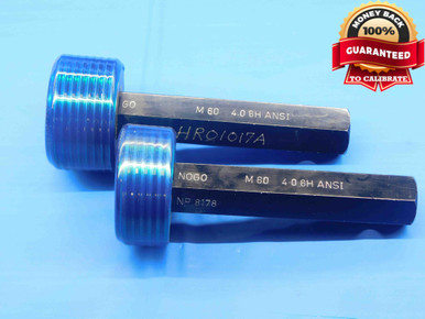 M60 X 4 6H METRIC THREAD PLUG GAGE 60 4.0 GO NO GO P.D.'S = 57.402 & 57 ...
