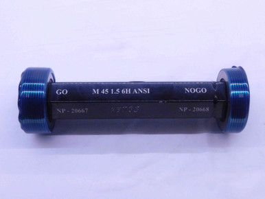 M45 X 1.5 6H METRIC THREAD PLUG GAGE 45 GO NO GO P.D.'S = 44.026 & 44. ...