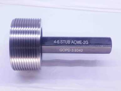 4" 6 STUB ACME 2G SET THREAD PLUG GAGE 4.0 4.00 4.000 GO ONLY P.D. = 3. ...