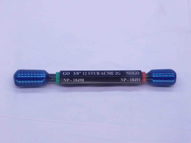 3/8 12 STUB ACME 2G THREAD PLUG GAGE .375 .3750 GO NO GO P.D.'S = .3500 ...