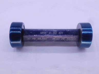 M56 X 1 6H METRIC THREAD PLUG GAGE 56 1.0 GO NO GO P.D.'S = 55.350 & 55 ...