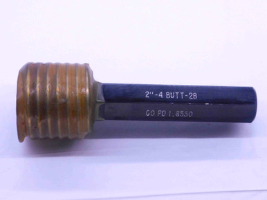 2" 4 BUTT 2B BUTTRESS THREAD PLUG GAGE 2.0 GO ONLY P.D. = 1.8550 2B OR ...