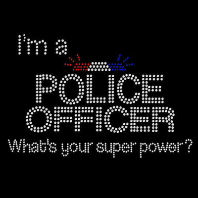 Police Officer Super Power - Stock Rhinestone Transfer | Heat Transfer ...