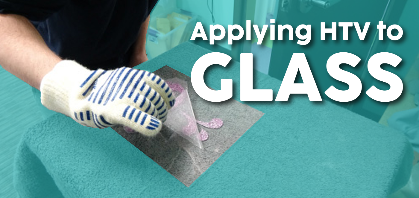 Applying Heat Transfer Vinyl To Glass