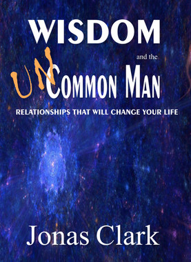 Wisdom and the Uncommon Man