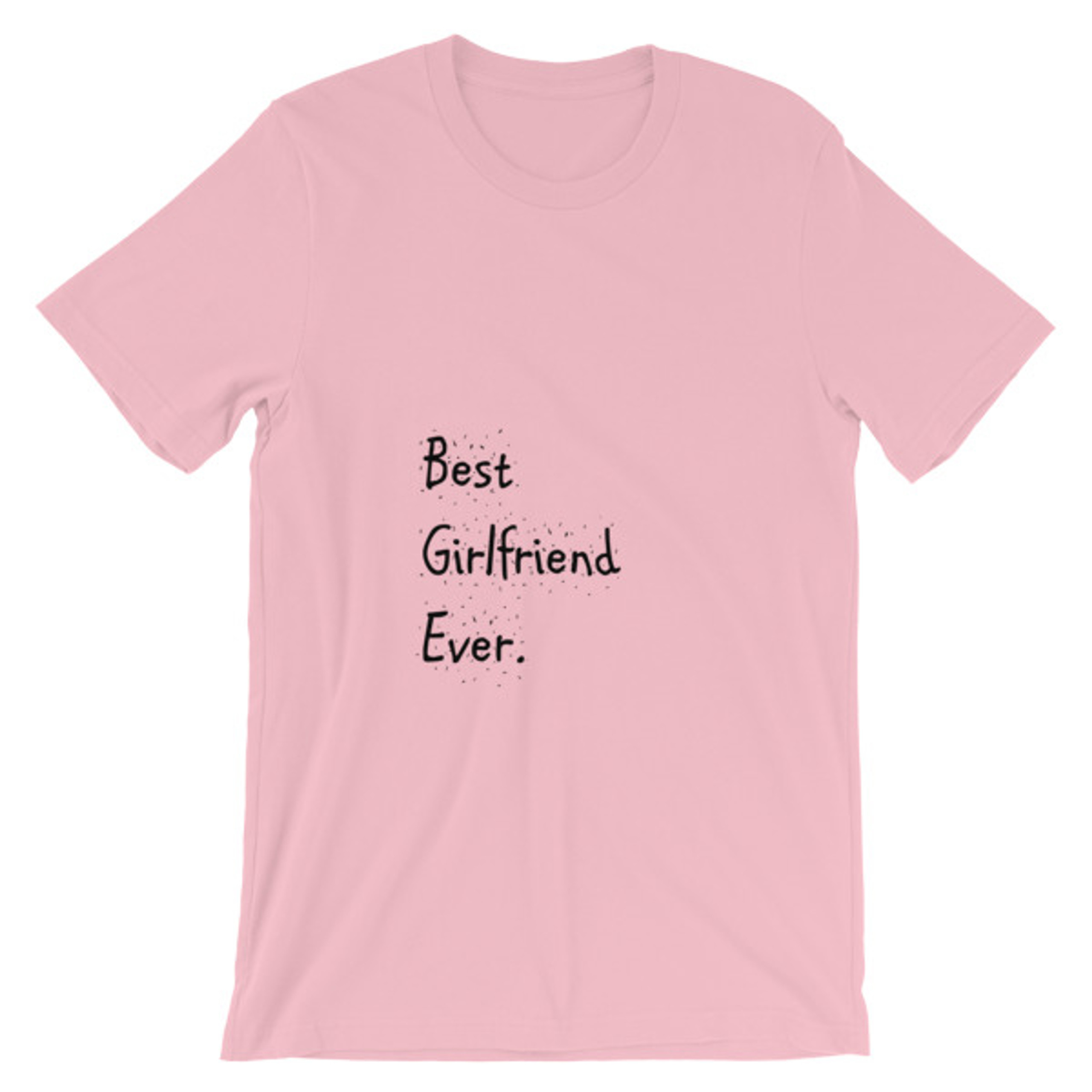 Best Girlfriend Ever T Shirt