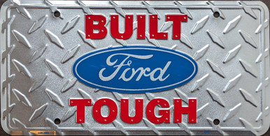Built Ford Tough License Plate - Classic License Plates