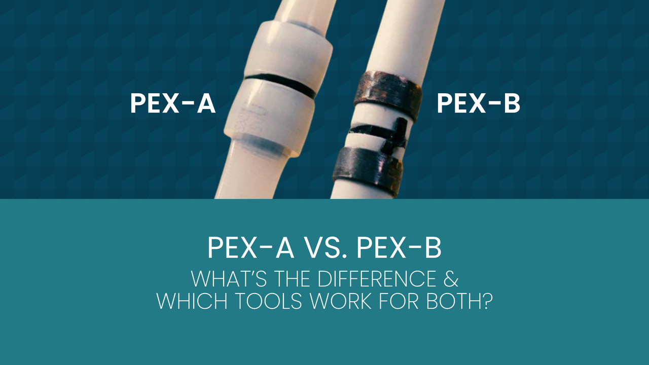 PEX-A vs PEX-B: What’s the Difference and Which Tools Work for Both? - Plumbing Deals