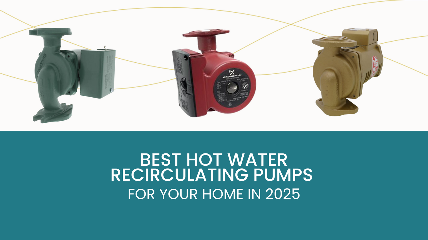 Buying Guide: Best Hot Water Recirculating Pumps for Your Home in 2025 ...