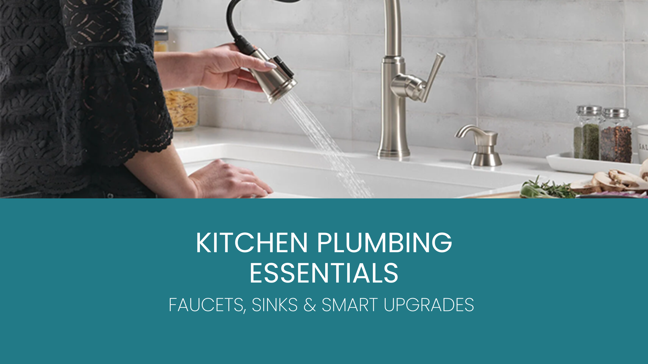 Kitchen Plumbing Essentials: Faucets, Sinks & Smart Upgrades - Plumbing ...