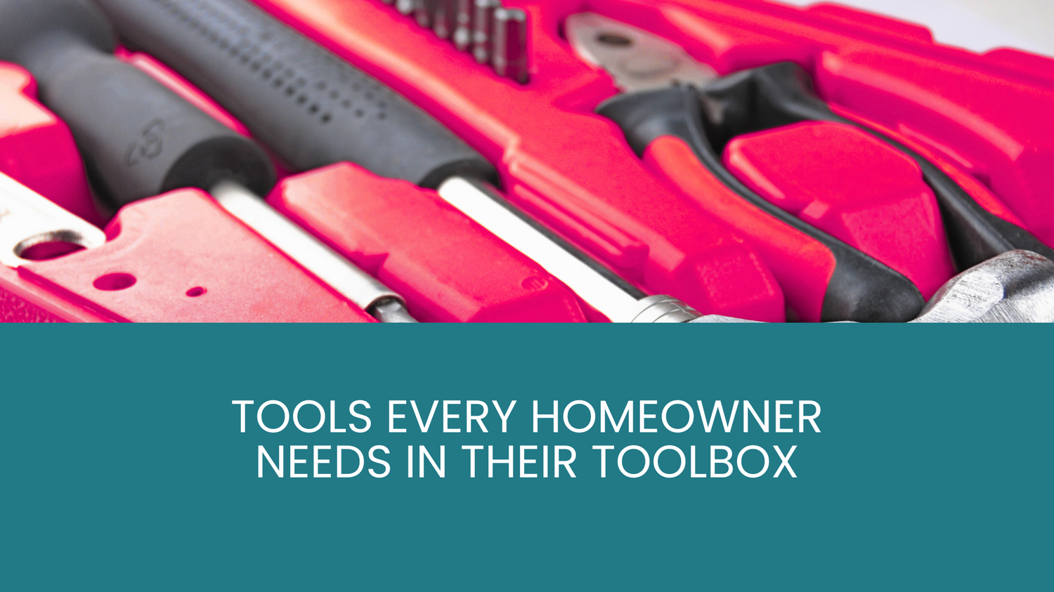 Tools Every Homeowner Needs in Their Toolbox - Plumbing Deals