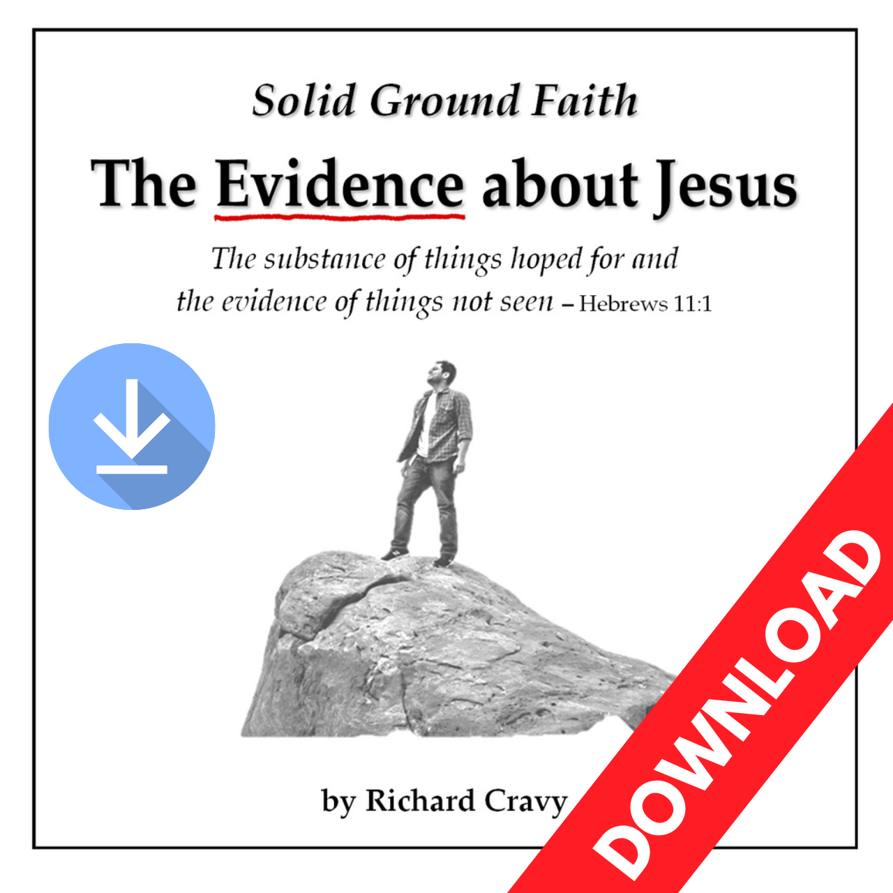 Solid Ground Faith: The Evidence about Jesus (4 MP3 downloads + PDF ...