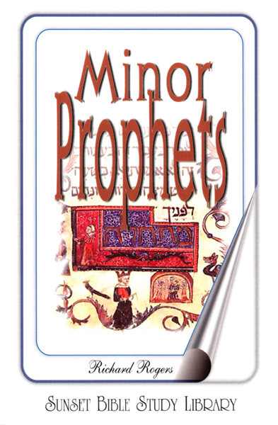 Minor Prophets (Rogers) – Course Book (Print) - Sunset Bookstore