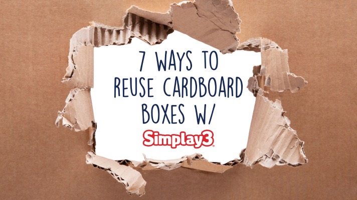 7 Ways to Reuse Cardboard Boxes - Simplay3 Toys for Toddlers, Kids ...