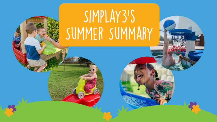 Simplay3's Summer Summary - Simplay3 Toys for Toddlers, Kids, & Grown ...