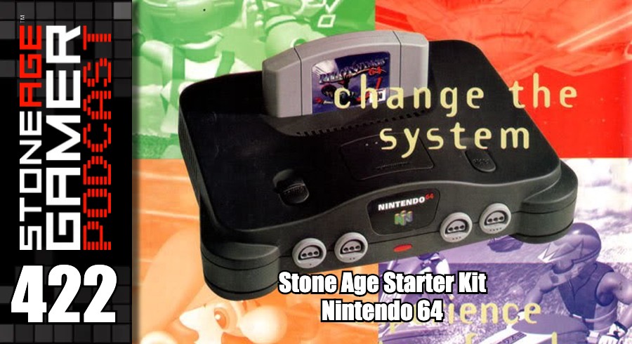 SAG Episode 422: Stone Age Starter Kit - Nintendo 64 - Stone Age Gamer