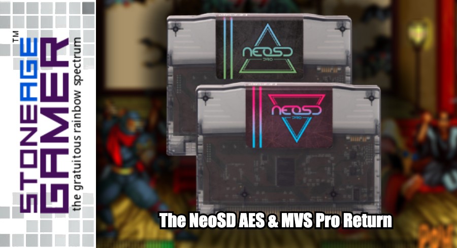 The NeoSD AES & MVS Pro Return - Stone Age Gamer