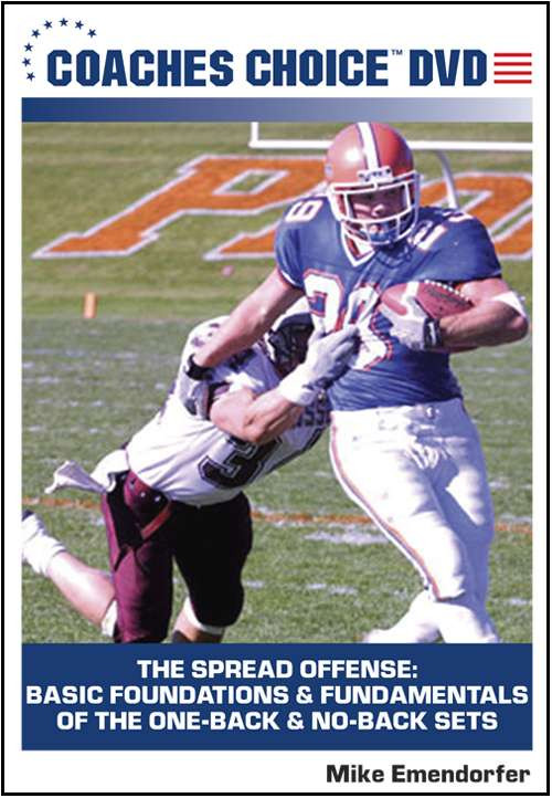 The Spread Offense: Basic Foundations & Fundamentals of the One-Back ...