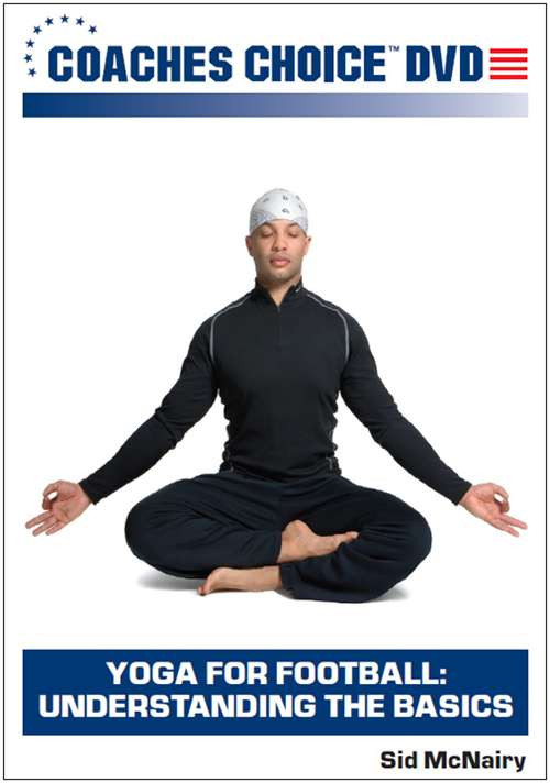 Yoga for Football: Understanding the Basics, one of many Football ...