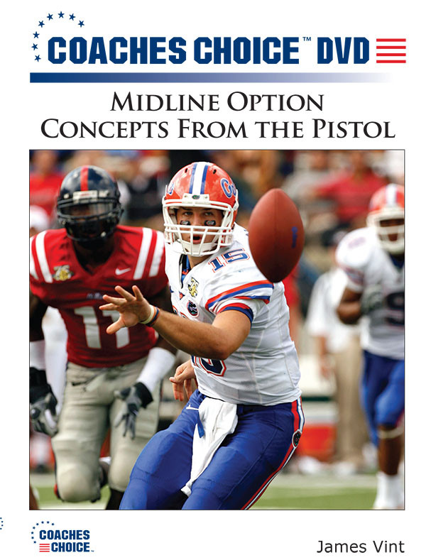 Midline Option Concepts From the Pistol - Coaches Choice