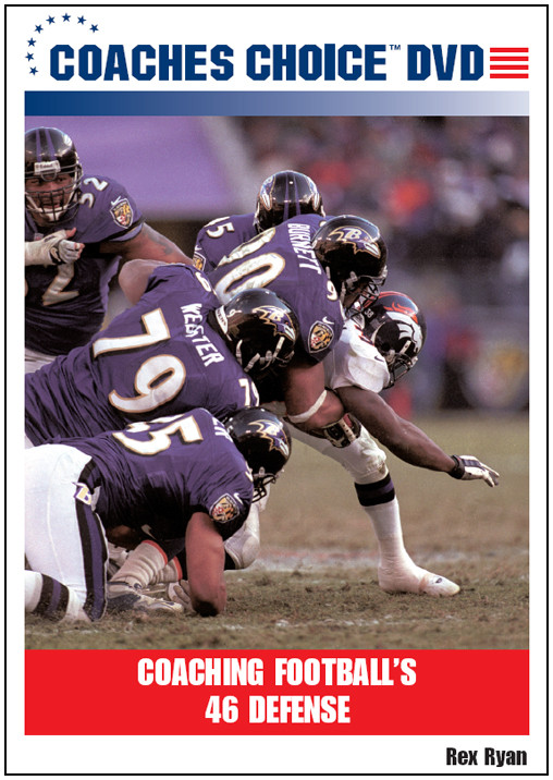 Coaching Football’s 46 Defense - Coaches Choice