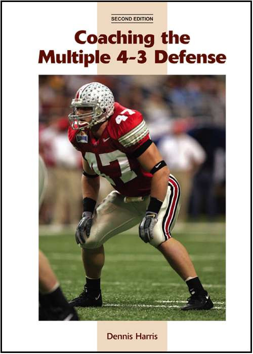 Coaching the Multiple 4-3 Defense (2nd Edition), one of many Football ...
