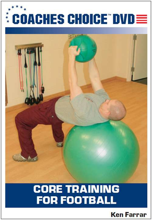 Core Training for Football: Build a Strong, Agile, and Explosive Body