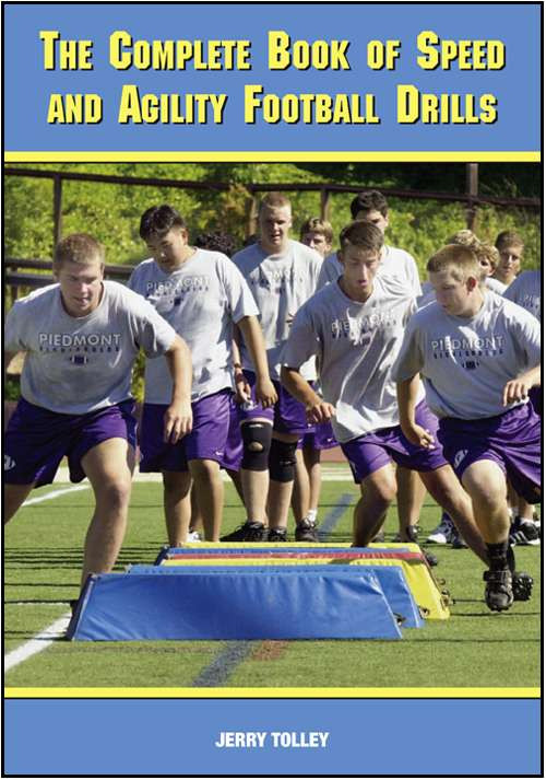 The Complete Book of Speed and Agility Football Drills, one of many ...