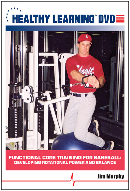 Functional Core Training for Baseball: Developing Rotational Power and ...