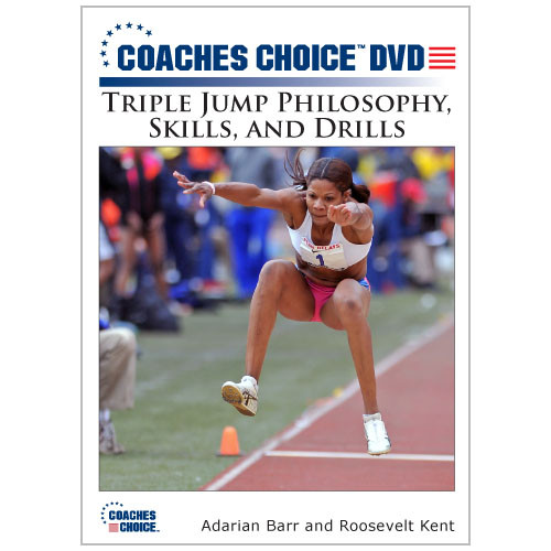 Triple Jump Philosophy, Skills, and Drills - Coaches Choice