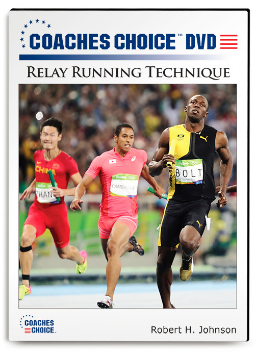 Relay Running Technique - Coaches Choice