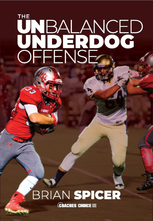 The Unbalanced Underdog Offense - Coaches Choice