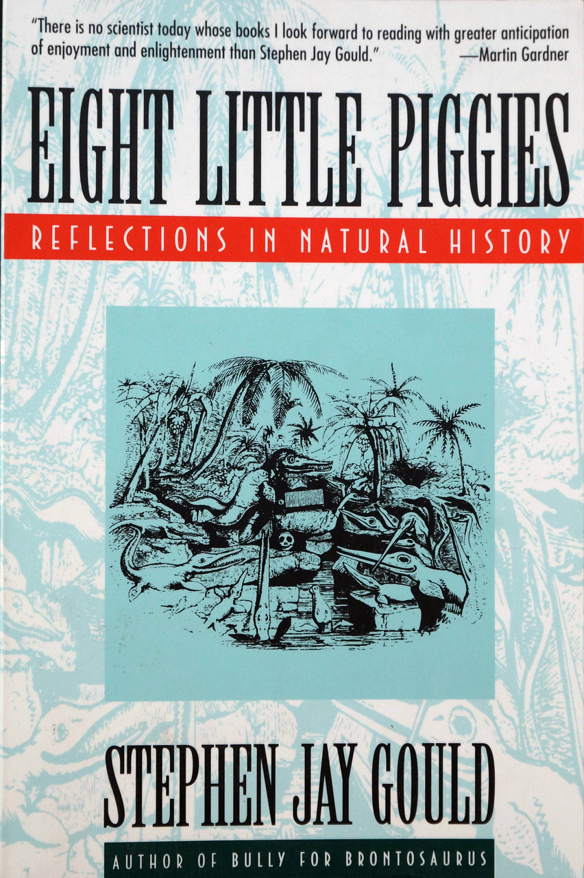 Eight Little Piggies: Reflections in Natural History - The Bookend