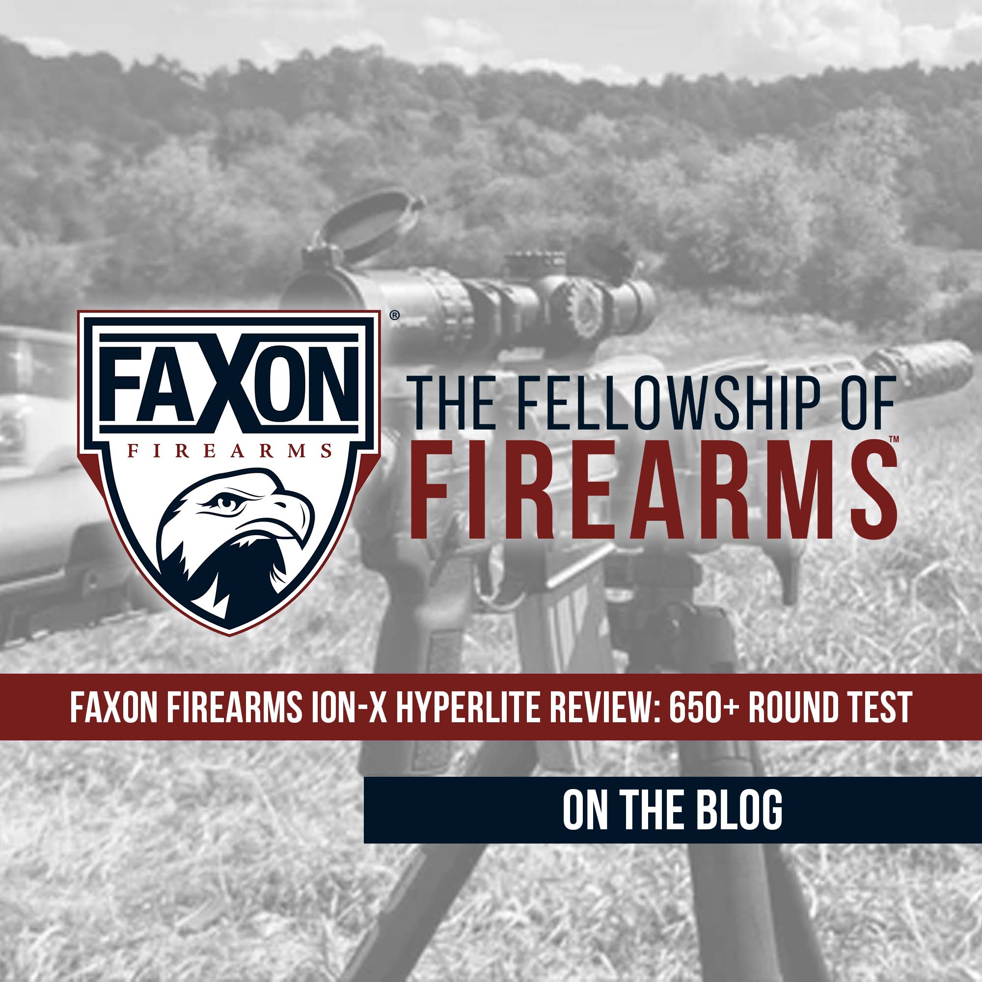 Faxon Firearms ION-X Hyperlite Review: 650+ Round Test - Faxon Outdoors