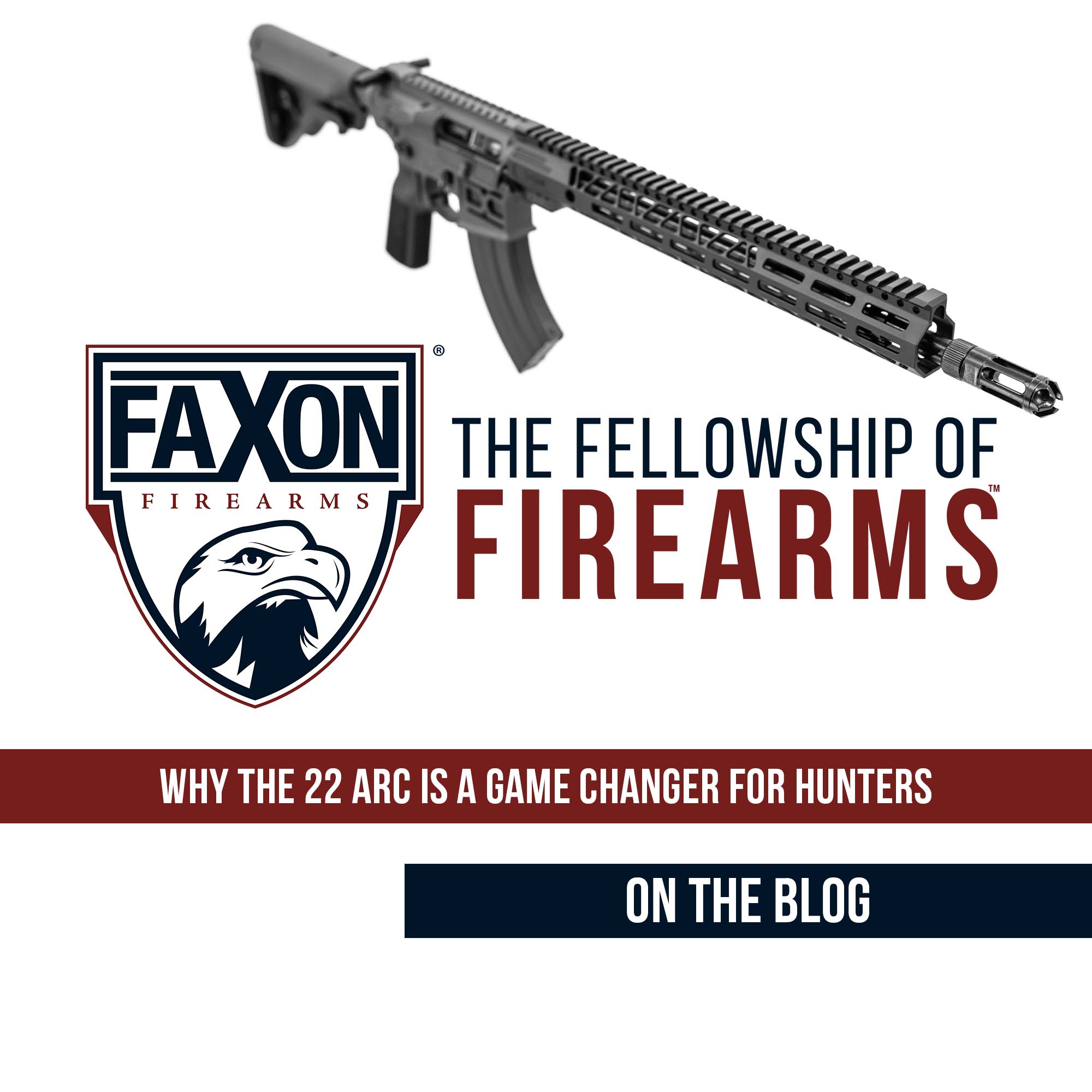 Why the 22 ARC is a Game-Changer for Hunters - Faxon Outdoors