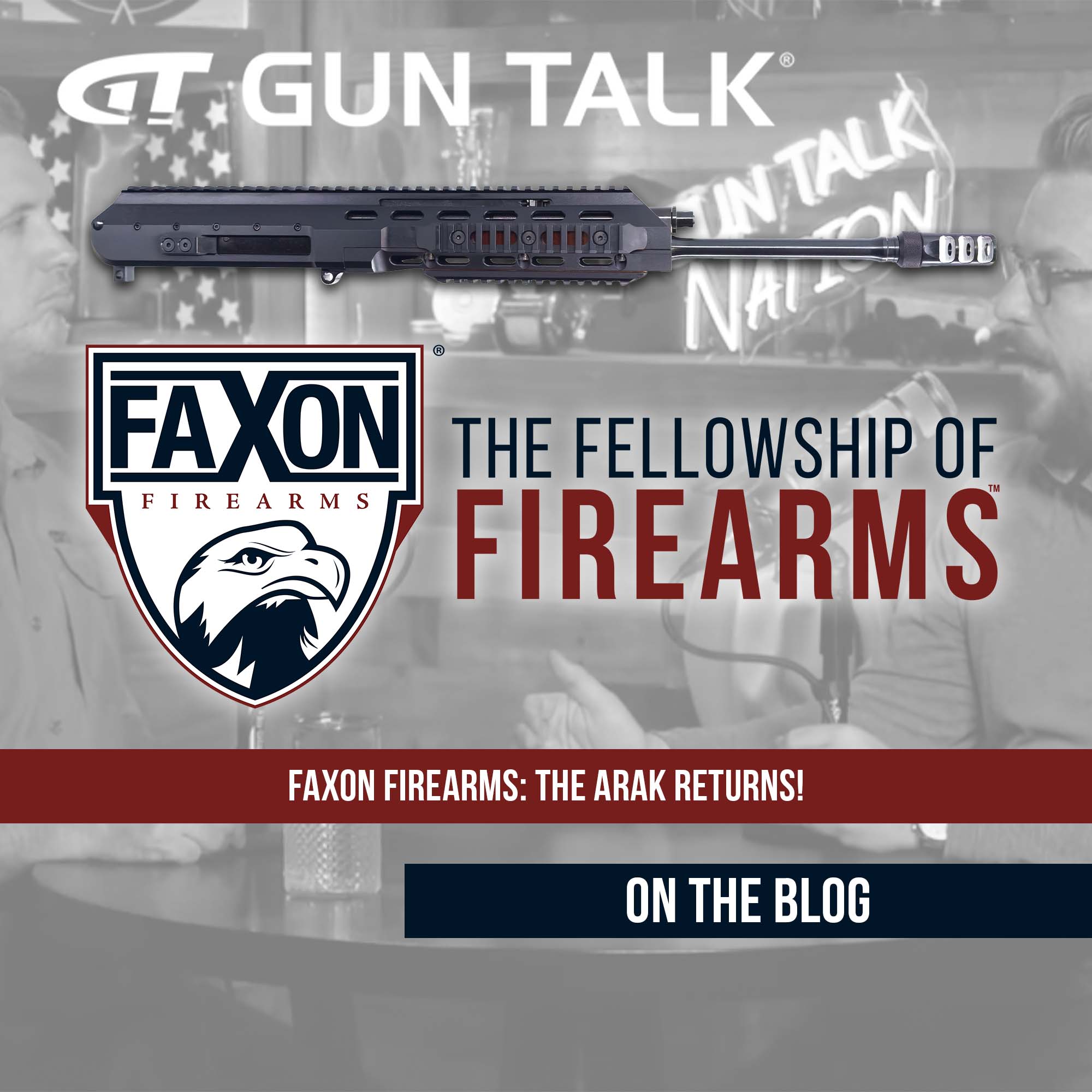 FAXON FIREARMS: THE ARAK RETURNS! - Faxon Firearms