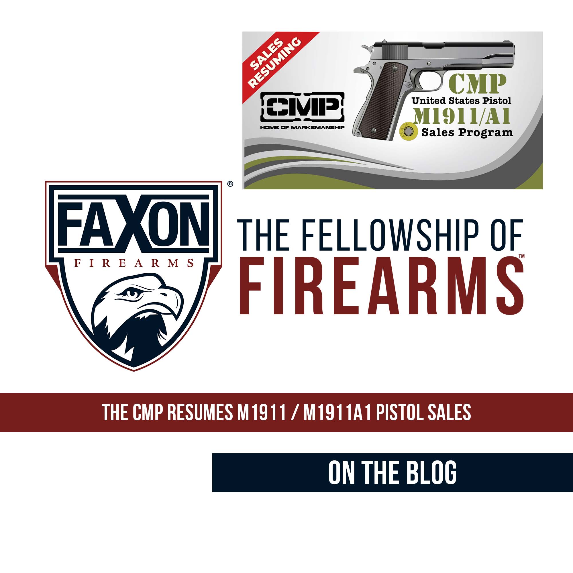 The CMP Resumes Surplus M1911/M1911A1 Pistol Sales - Faxon Firearms