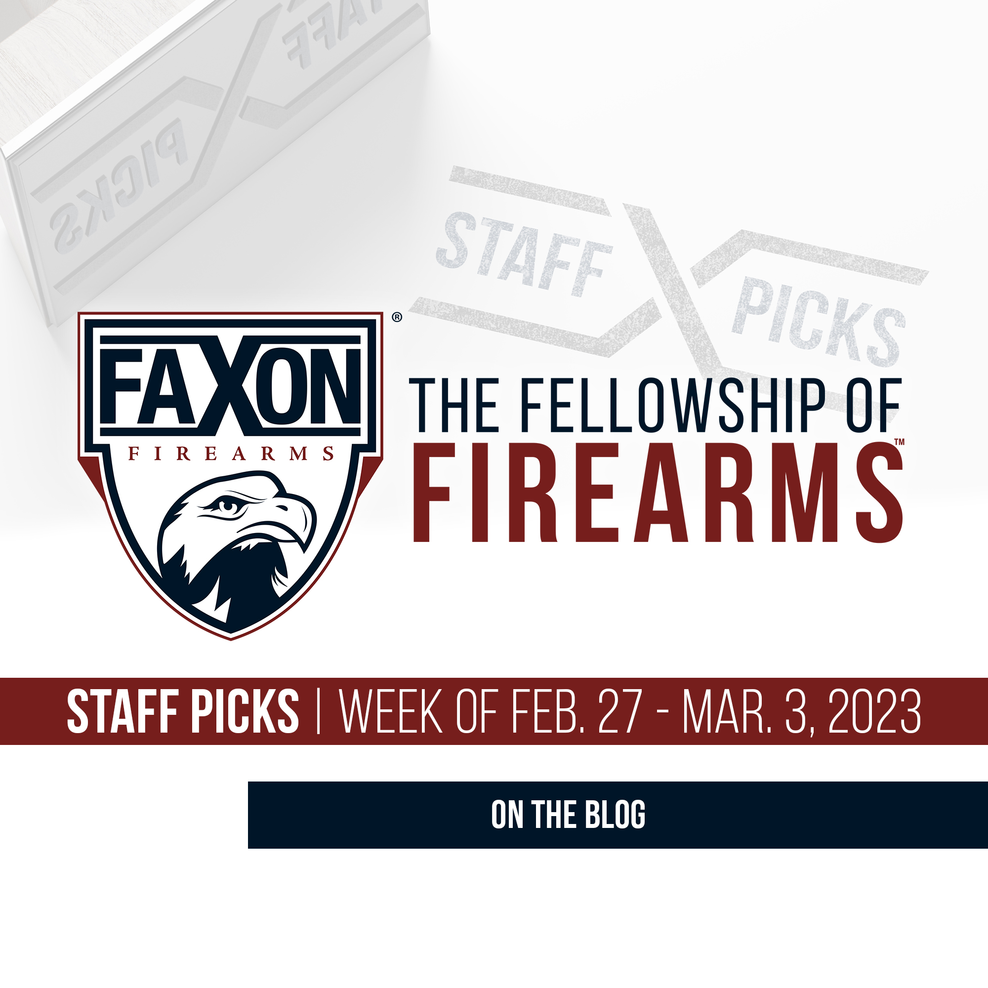 Faxon Staff Picks | Week of Feb 27 - March 3, 2023 - Faxon Firearms