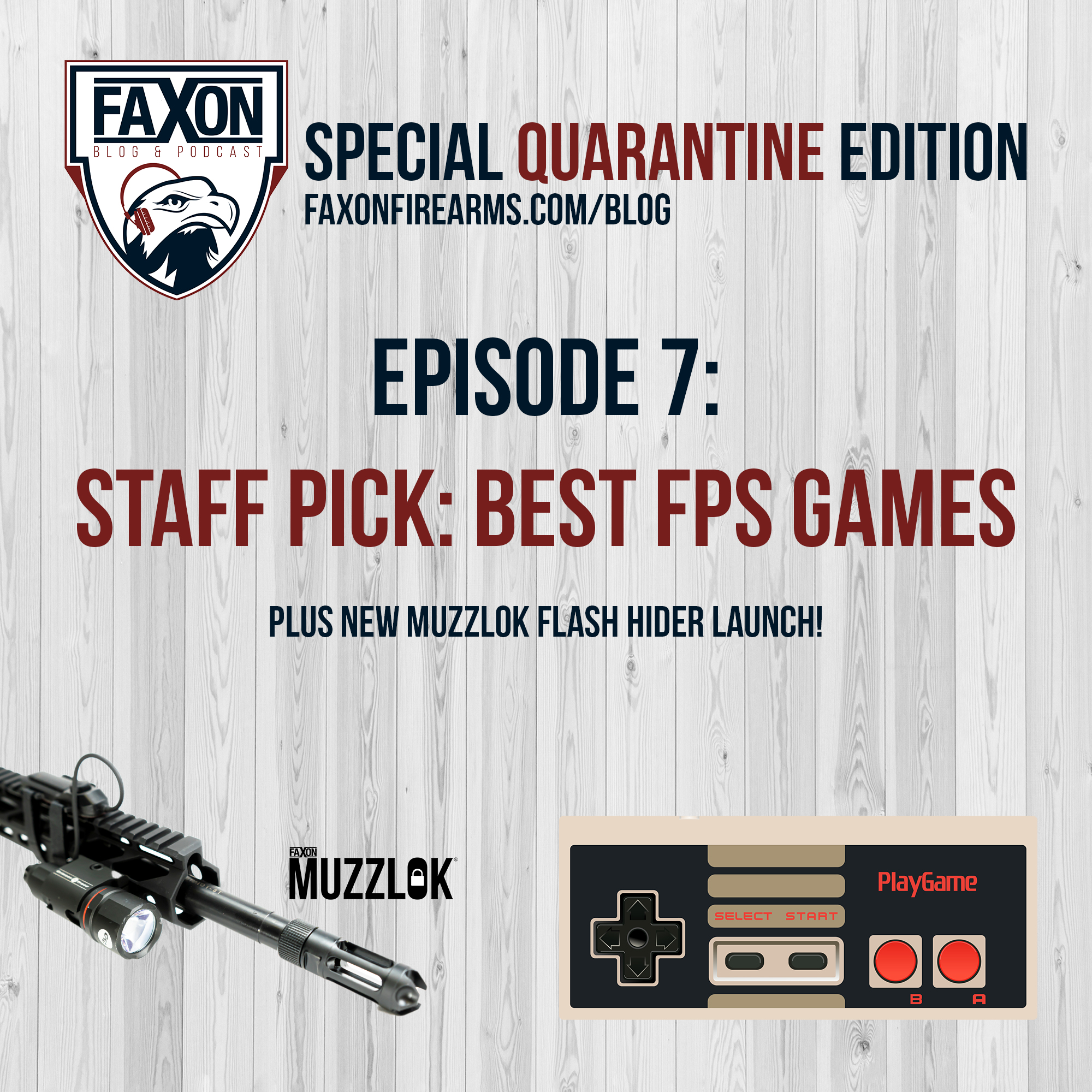 Quarantine Edition: Best FPS Games - Faxon Firearms