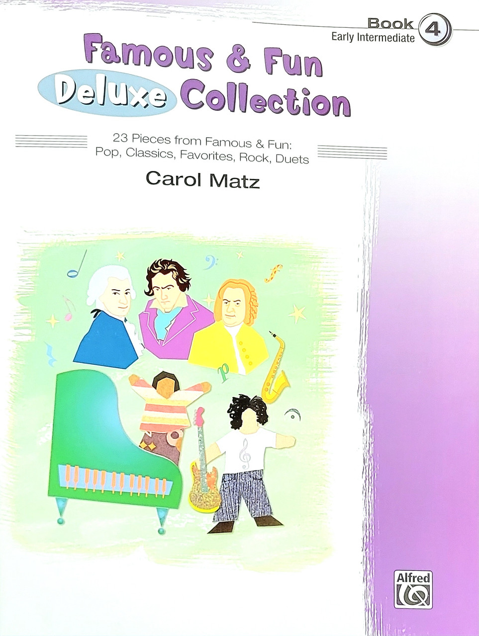 Alfred Famous & Fun Deluxe Collection - Book 4 - 23 Pieces from Famous ...