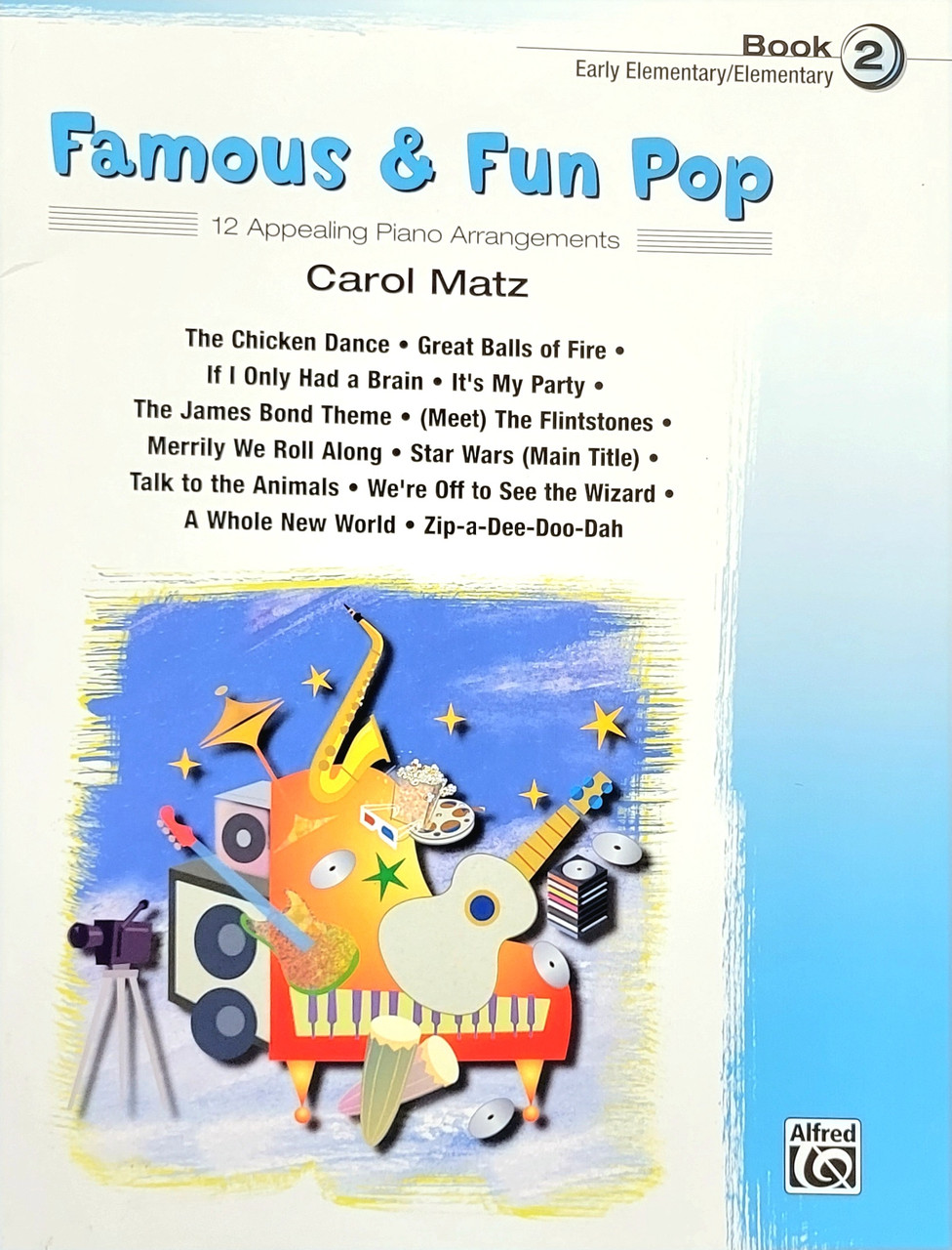 Alfred Famous & Fun Pop - Book 2 - 12 Appealing Piano Arrangements ...