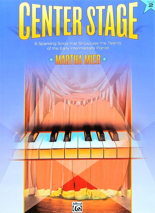 Center Stage - Book 2 - 6 Piano Solos - Early Intermediate Level ...