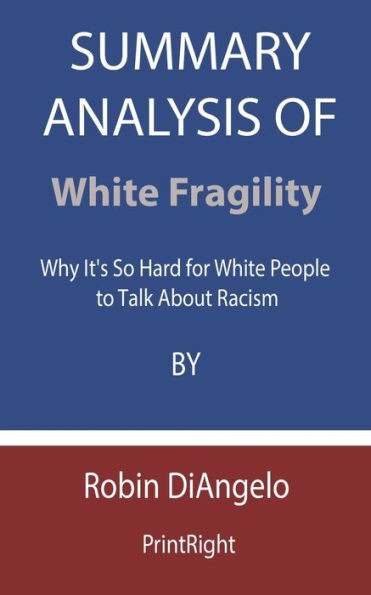Summary Analysis of White Fragility - inspired living